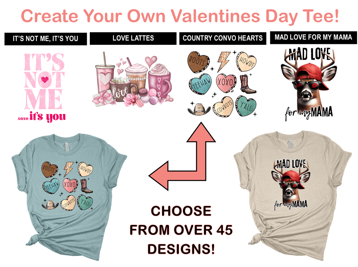 Create-Your-Own Valentines Day Apparel – Sparkle City Apparel Design